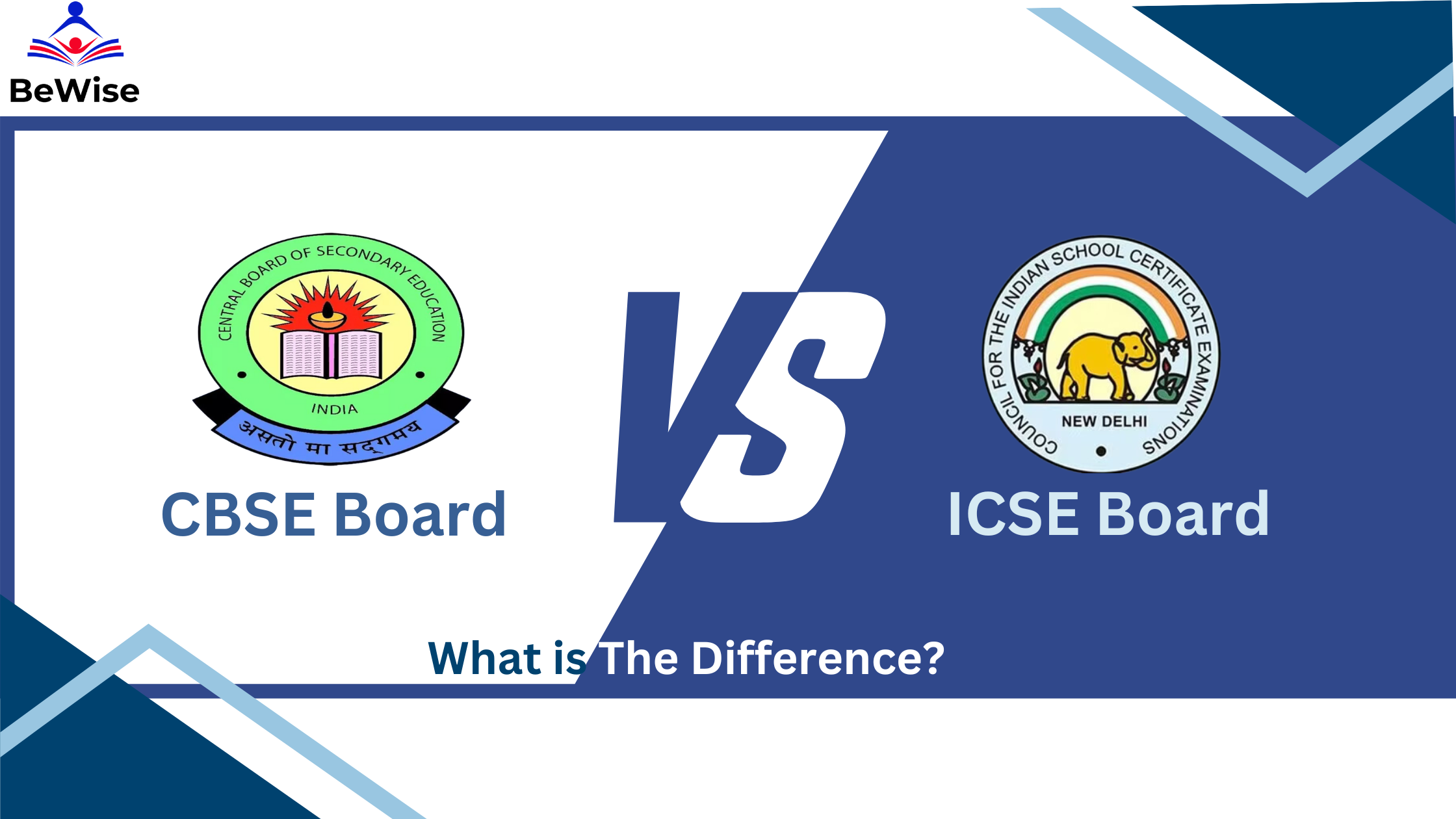 Difference Between CBSE and ICSE: Which Is Better? | BeWise